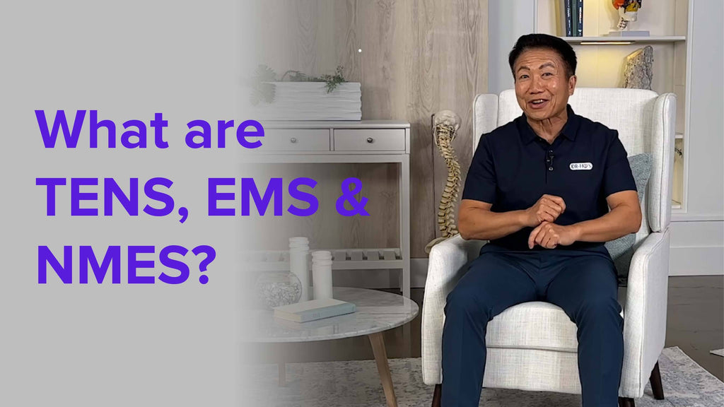 What are TENS, EMS, and NMES? Dr. Ho Explains – DR-HO'S
